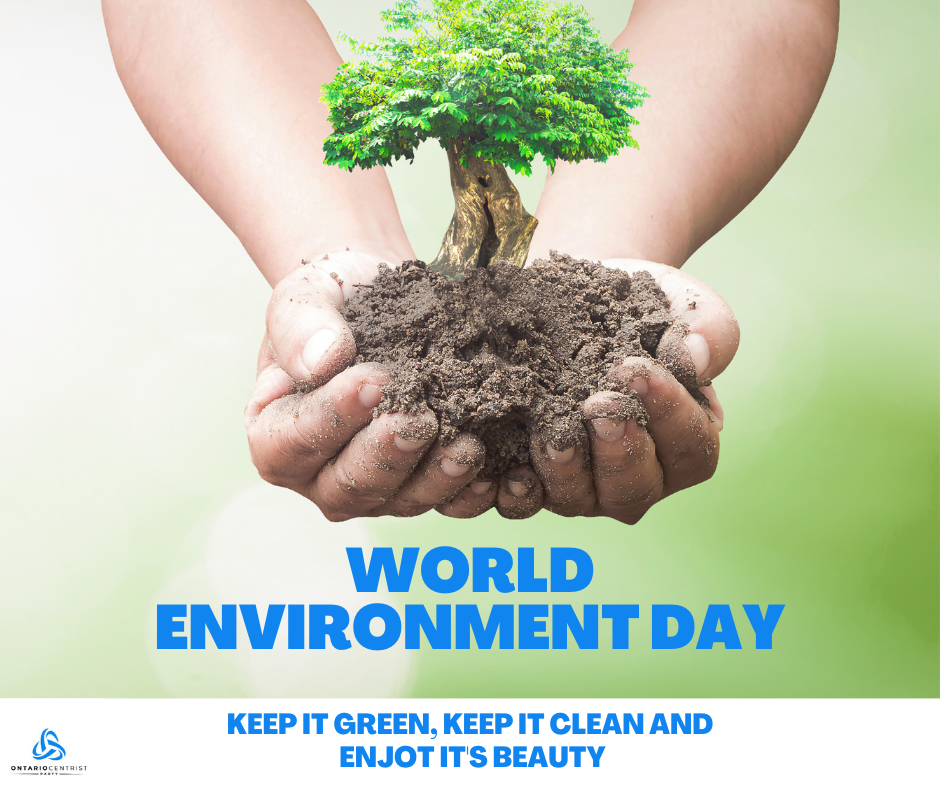 World Environment Day: Celebrating and Protecting Our Planet - Ontario ...
